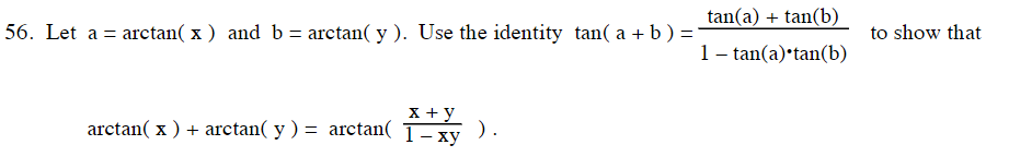 Solved: Tan(a) + Tan(b) 1 - Tan(a)-tan(b) 56. Let A = Arct... | Chegg.com