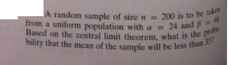 Solved A random sample of size n = 200 is to be taken from a | Chegg.com