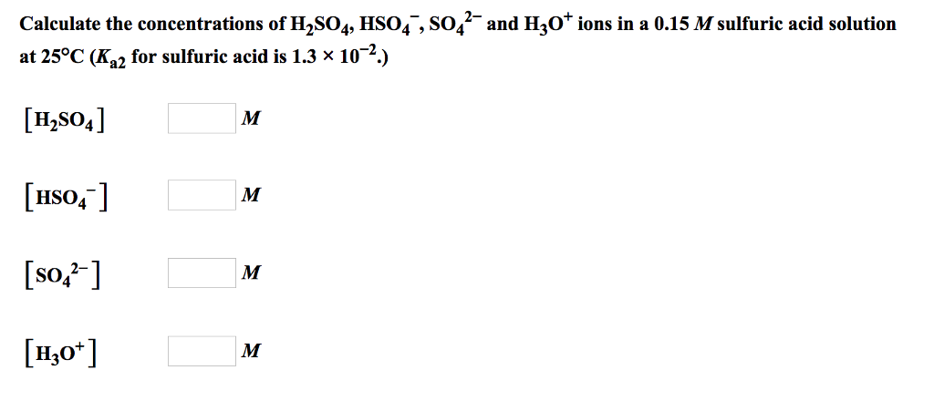 Solved Calculate the concentrations of H2S04, Hso4,S04and | Chegg.com