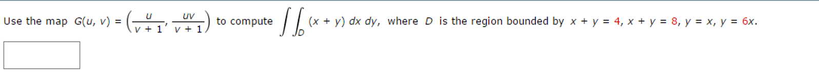 Solved Use the map G(u,v) = (u/v+1, uv/v+1) to compute | Chegg.com