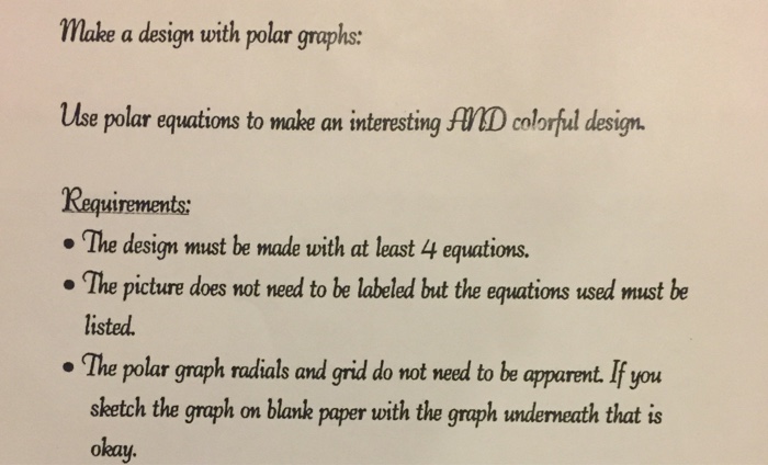 Solved Make a design with polar graphs: Use polar equations | Chegg.com
