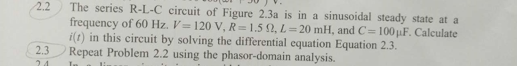 Solved The series R-L-C circuit of Figure 2.3a is in a | Chegg.com