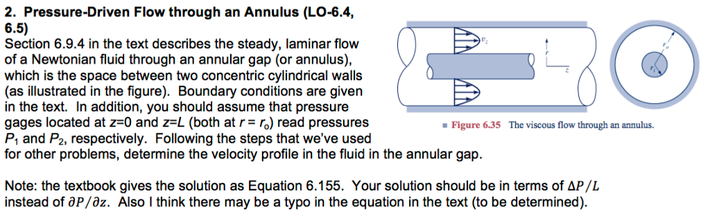 Solved Pressure-Driven Flow through an Annulus (LO-6.4, 6.5) | Chegg.com