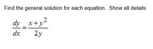 Solved Find the general solution for each equation. Show all | Chegg.com