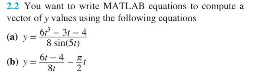 Solved 2 2 You Want To Write Matlab Equations To Compute A