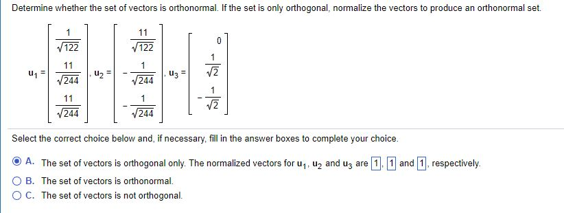 Solved Determine whether the set of vectors is orthonormal. | Chegg.com