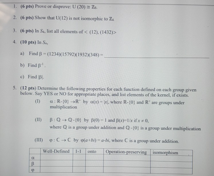 Solved 1. (6 pts) Prove or disprove: U (20) Zs. 2. (6 pts) | Chegg.com