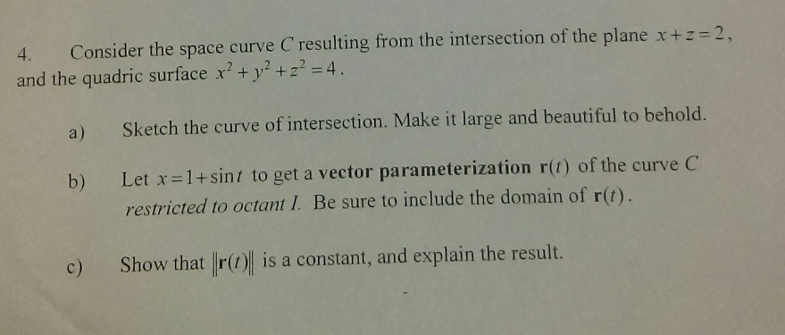 Solved Consider the space curve C resulting from the | Chegg.com