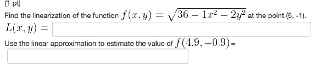 Solved Find The Linearization Of The Function F X Y