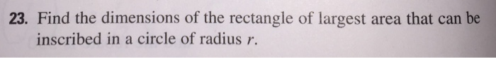 Solved Find the dimensions of the rectangle of largest area | Chegg.com