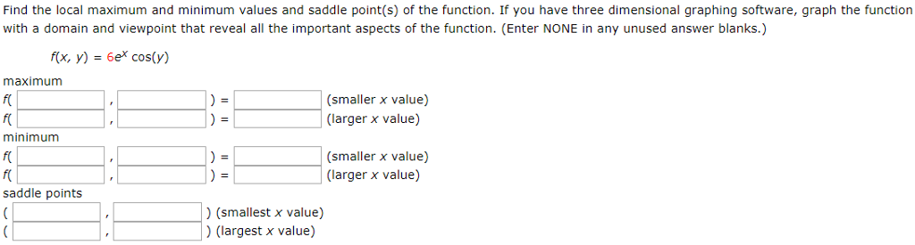 Solved Find the local maximum and minimum values and saddle | Chegg.com