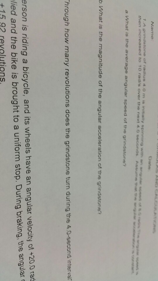 Solved A grindstone of radius 4.0 m is initially spinning | Chegg.com