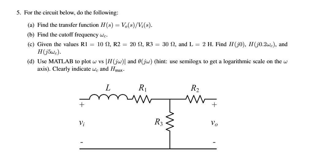 Solved For the circuit below, do the following: Find the | Chegg.com