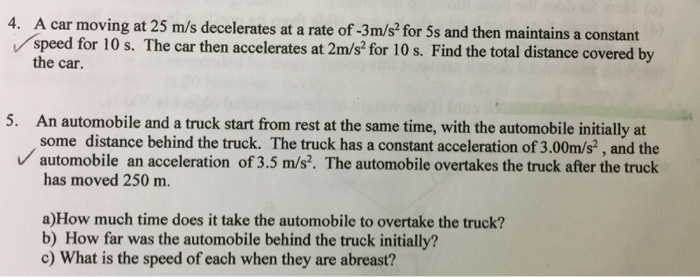 Solved A car moving at 25 m/s decelerates at a rate of | Chegg.com