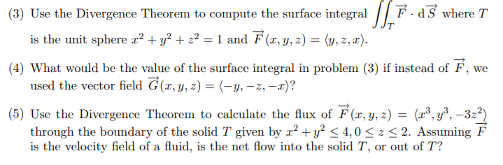 Solved (3) Use the Divergence Theorem to compute the surface | Chegg.com
