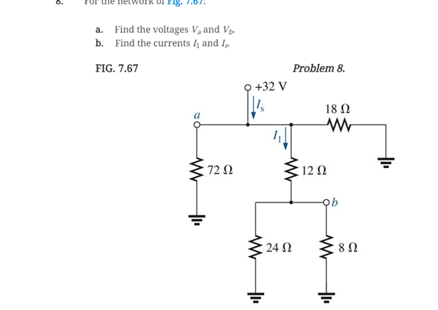 Solved For the network of Fig. 7.67: a. Find the voltages | Chegg.com