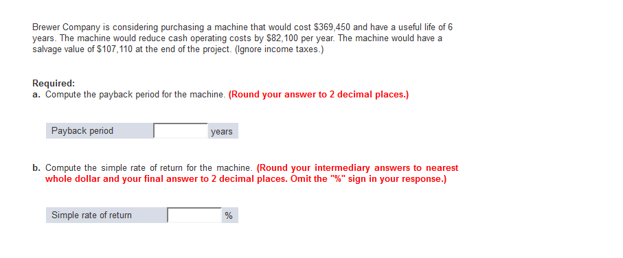 Solved Brewer Company is considering purchasing a machine | Chegg.com