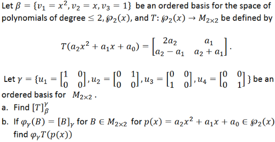Solved Let β = {v1 = x2, v2 = x, v,-1) be an ordered basis | Chegg.com