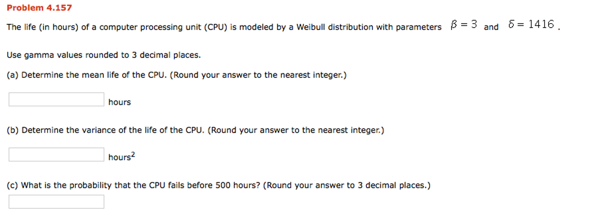 Solved The life (in hours) of a computer processing unit | Chegg.com