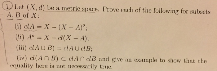 Solved Let X D Be A Metric Space Prove Each Of The
