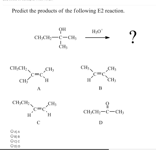 Solved Predict the products of the following E2 reaction. A | Chegg.com