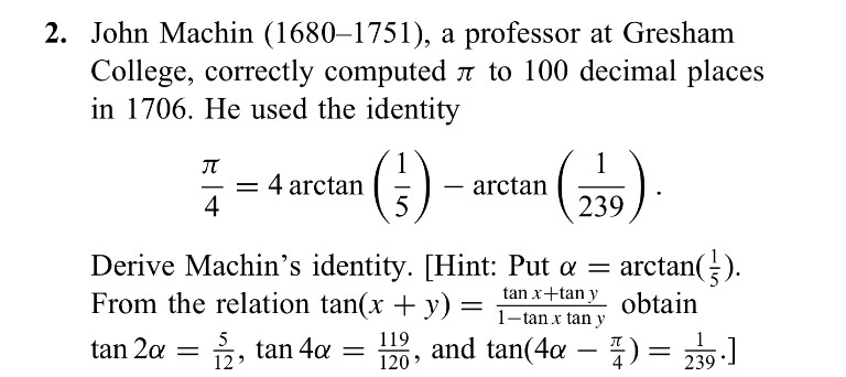 Solved John Machin (1680-1751), a professor at Gresham | Chegg.com