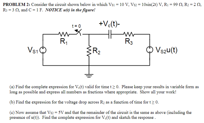 Solved PROBLEM 2: Consider the circuit shown below in which | Chegg.com
