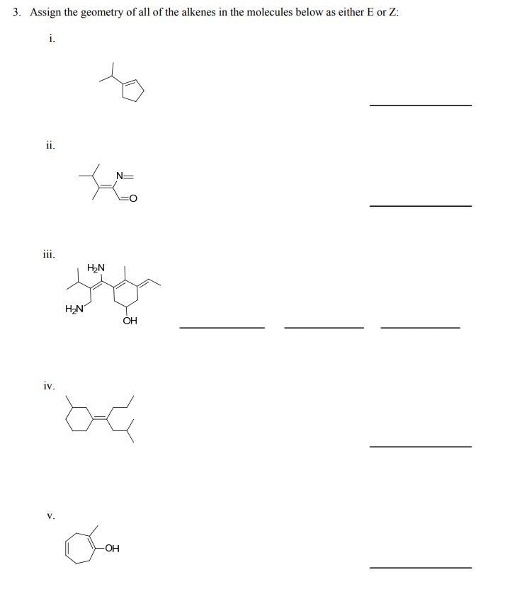 Solved 3. Assign the geometry of all of the alkenes in the | Chegg.com