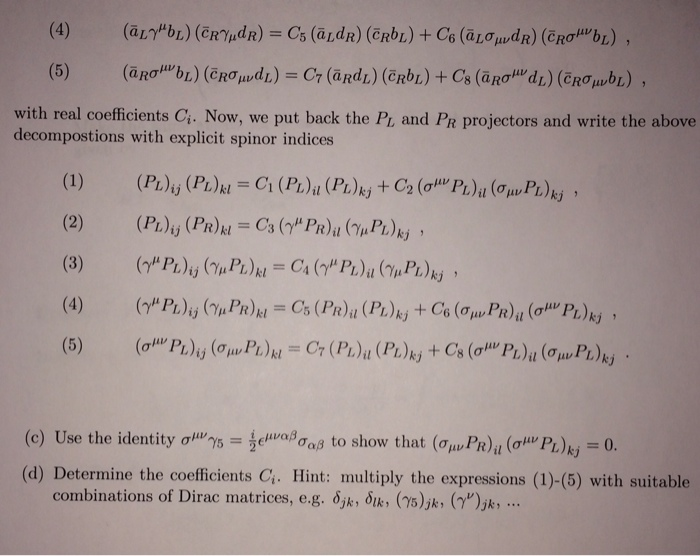 More Identities with Dirac Matrices Use the same | Chegg.com