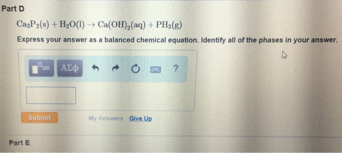 Solved Part D Ca3P2(s) + H2O(l) arrow Ca(OH)2(aq) + PH3(g) | Chegg.com