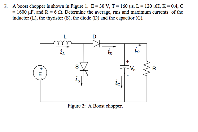 Solved 2. A boost chopper is shown in Figure 1 . E-30 V, | Chegg.com