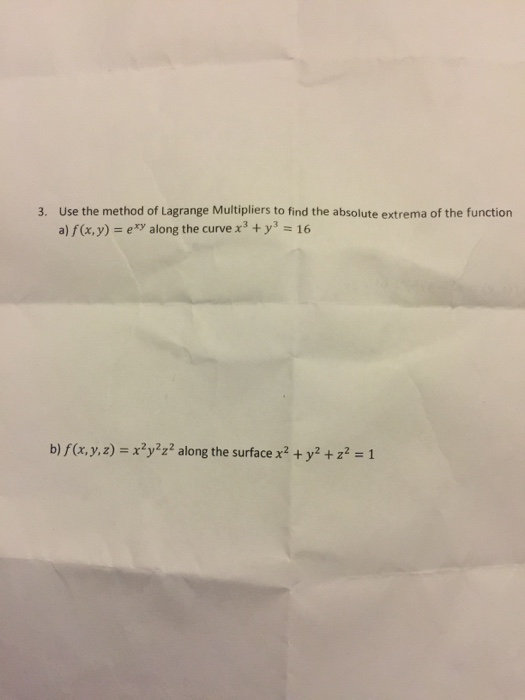 Solved Use the method of Lagrange Multipliers to find the | Chegg.com
