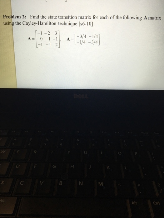 Solved Find the state transition matrix for each of the | Chegg.com