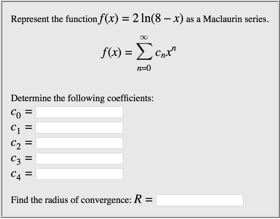 Solved Represent the function f(x)-21n(8-x) as a Maclaurin | Chegg.com