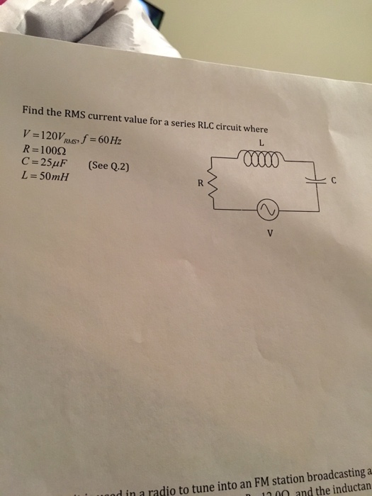 Solved Find the RMS current value for a series RLC circuit | Chegg.com