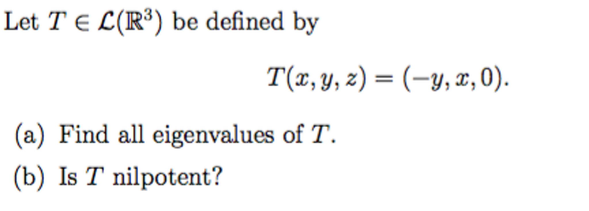 Solved An operator T E L(V) is called nilpotent if some | Chegg.com
