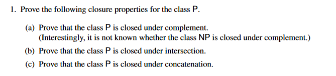 Solved Prove the following closure properties for the class | Chegg.com