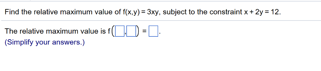 Solved Find The Relative Maximum Value Of F X Y 3xy Subject