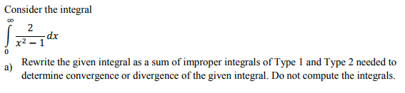 Solved Consider the integral Rewrite the given integral as a | Chegg.com