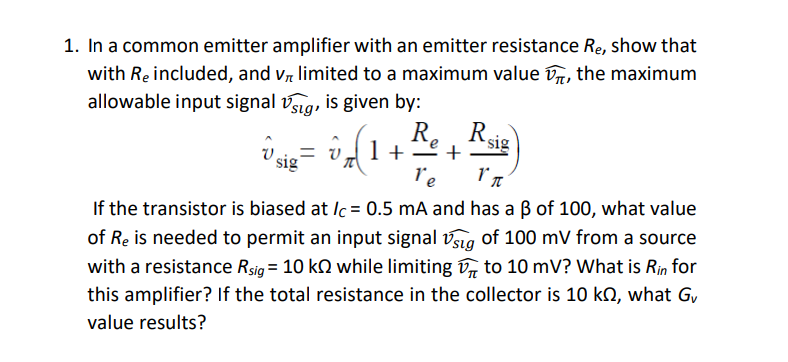 Solved 1. In a common emitter amplifier with an emitter | Chegg.com