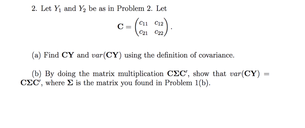 2. Let Yi and Y2 be as in Problem 2. Let C11 C12 C21 | Chegg.com
