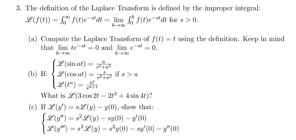 Solved The definition of the Laplace Transform is defined by | Chegg.com