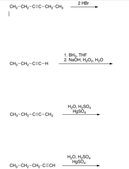 Solved 2 HBr CH3-CH2-CEC-CH2-CH3 1. BH3, THF 2. NaOH, H202 | Chegg.com
