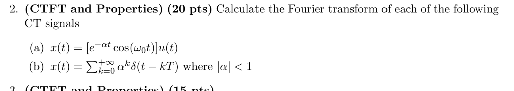 Solved 2. (CTFT and Properties) (20 pts) Calculate the | Chegg.com