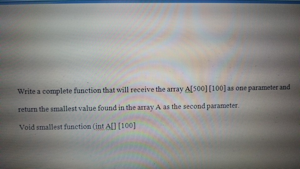 Solved Write a complete function that will receive the array | Chegg.com