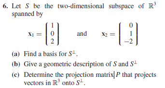 Solved 6. Let S be the two-dimensional subspace of R3 | Chegg.com