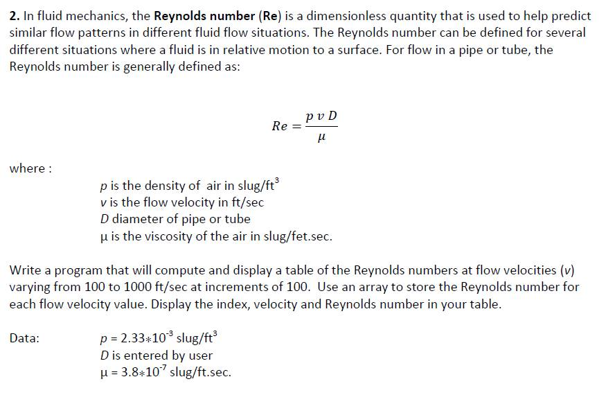 Solved In fluid mechanics, the Reynolds number (Re) is a | Chegg.com