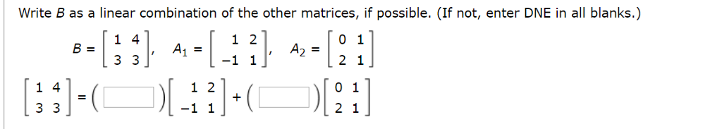 Solved Write B as a linear combination of the other | Chegg.com
