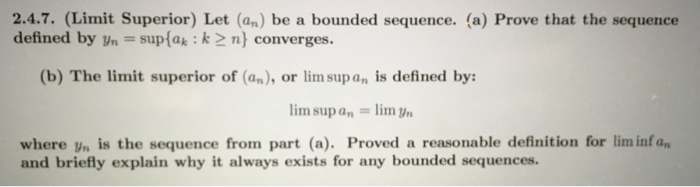 Solved Let (a_n) be a bounded sequence, Prove that the | Chegg.com