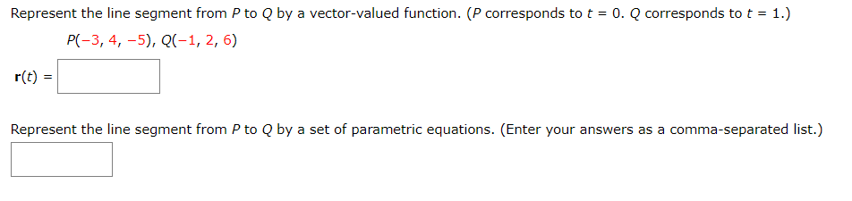 Solved Represent the line segment from P to Q by a | Chegg.com